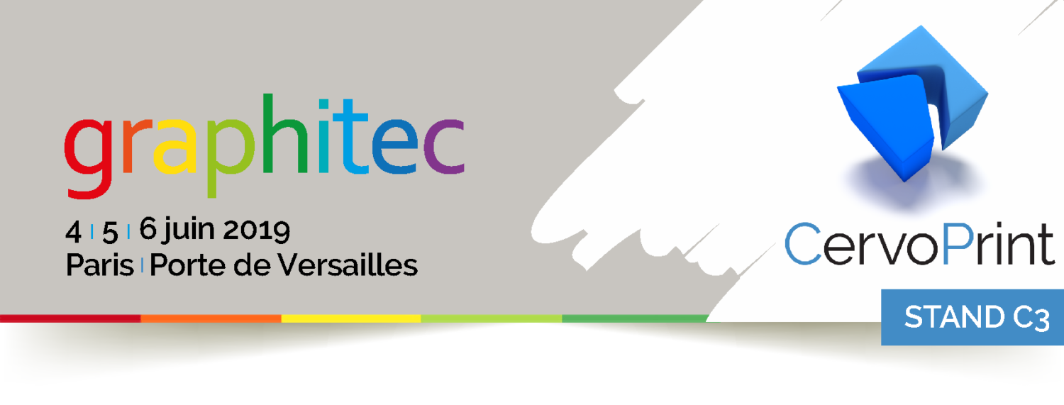 CervoPrint participe à Graphitec 2019 - e-Cervo