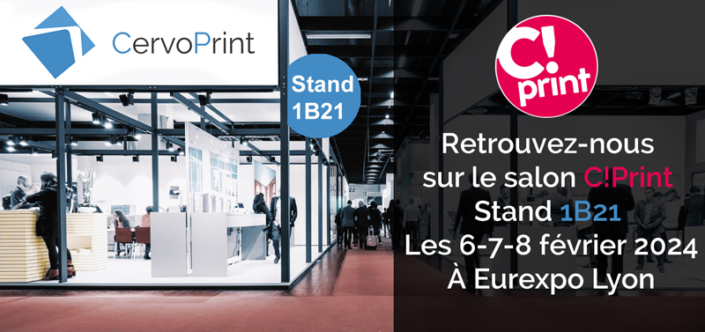 CervoPrint sera présent sur CPrint 2024 - e-Cervo